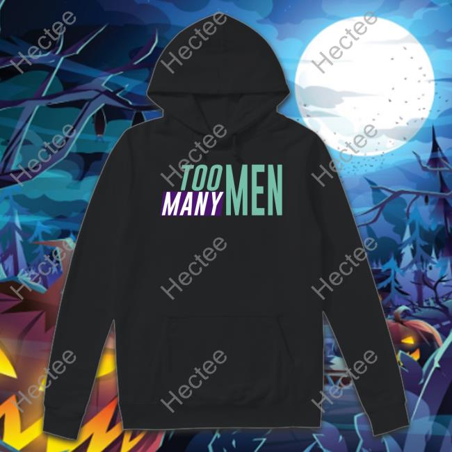 Too Many Men Hoodie Shayna - Hectee